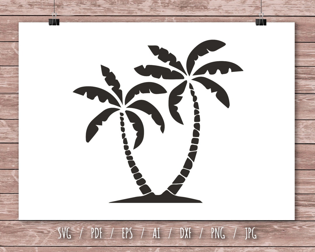 Palm Cricut Palm Vector Palm Silhouette Tree Svg Palm Svg Vacation Svg ...