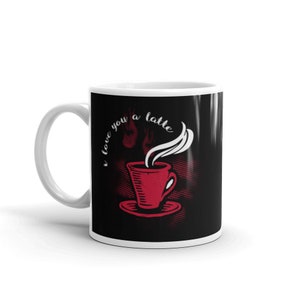 I Love You A Latte Mug | Valentines Day Coffee Mug | Wedding ...
