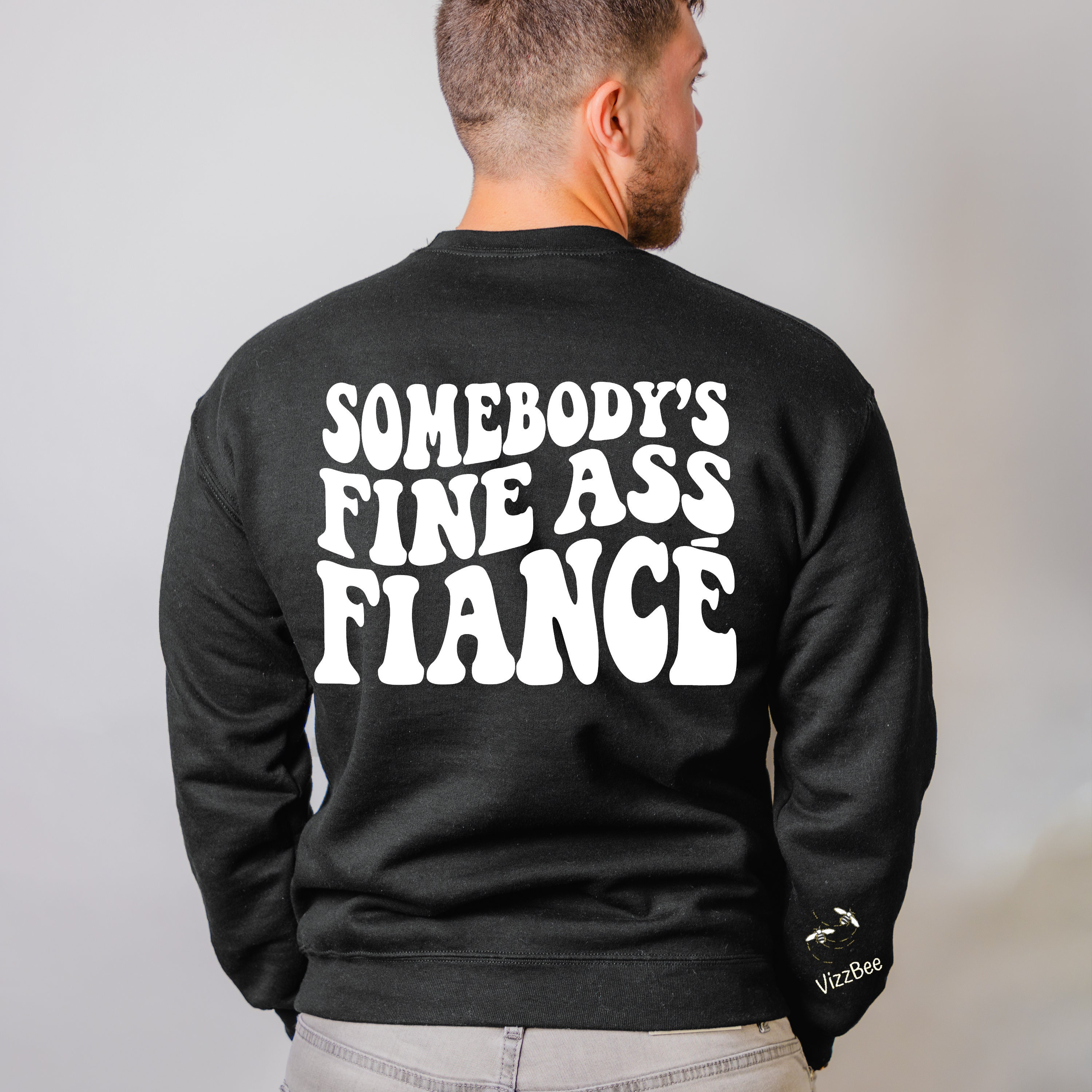 Somebodys Fine Ass Fiance Sweatshirt Funny Engagement Etsy