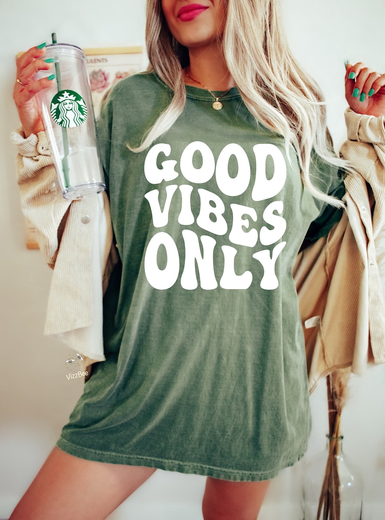 Good Vibes Only Shirt Vsco Shirt Good Vibes Shirt Positive - Etsy