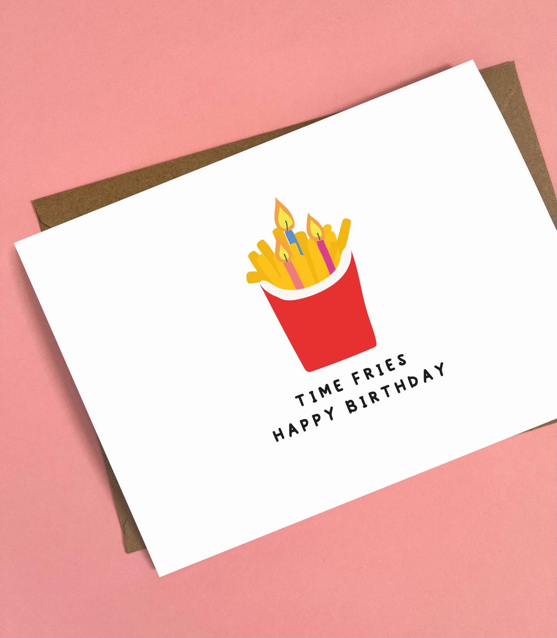 Time Fries Happy Birthday, Fries, Funny Birthday Card, Mcdonalds, Pun ...
