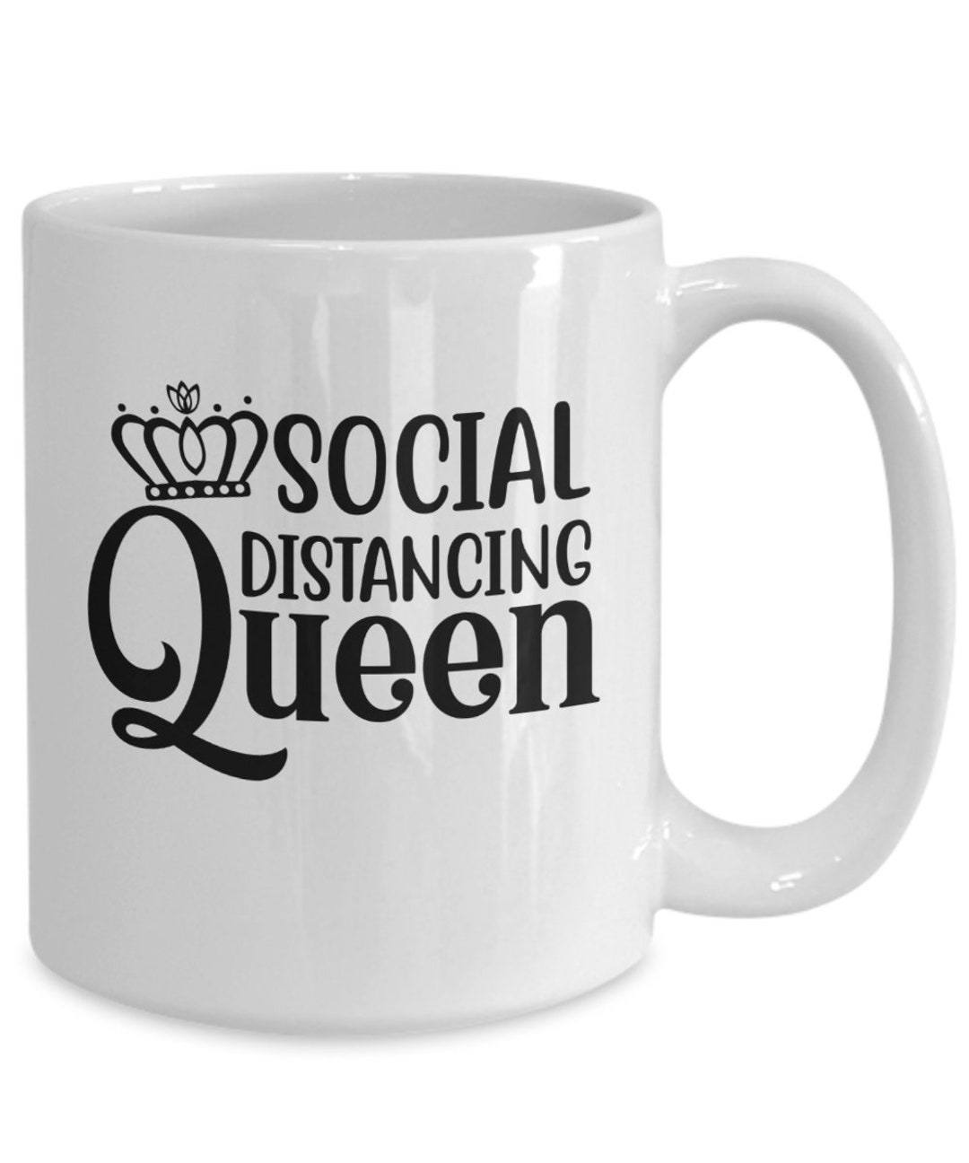 Funny Mug-social Distancing Queen-coffee Cup - Etsy