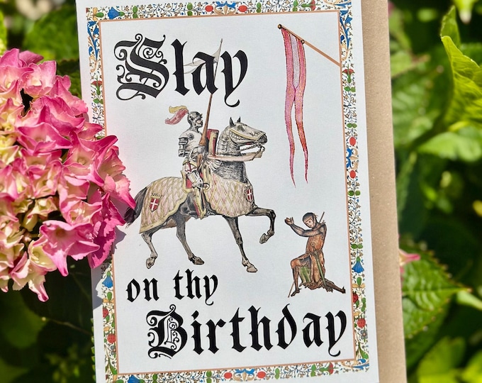 Slay on Thy Birthday, Medieval Inspired Birthday Card, Funny, Greeting ...