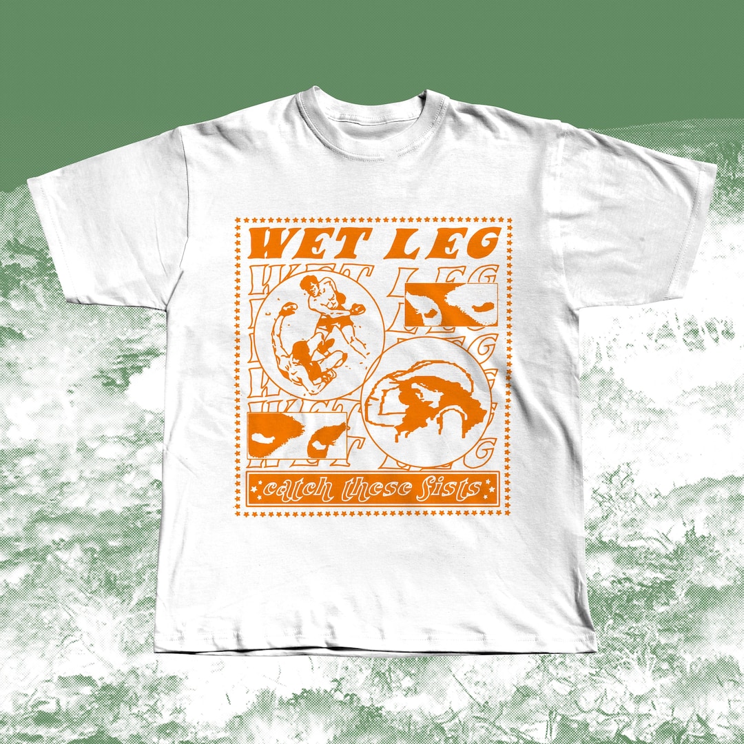 Catch These Fists Wet Leg Rock T-shirt: Indie Rock Band Tee, Screen ...