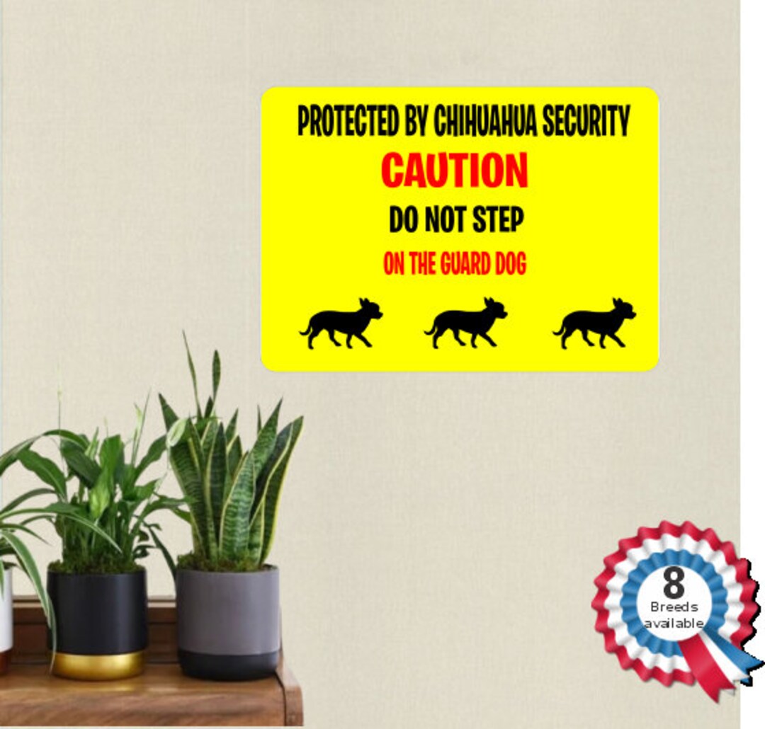 Dog Security Sign, Fun Security Sign, Novelty Sign, Chihuahua Sign ...