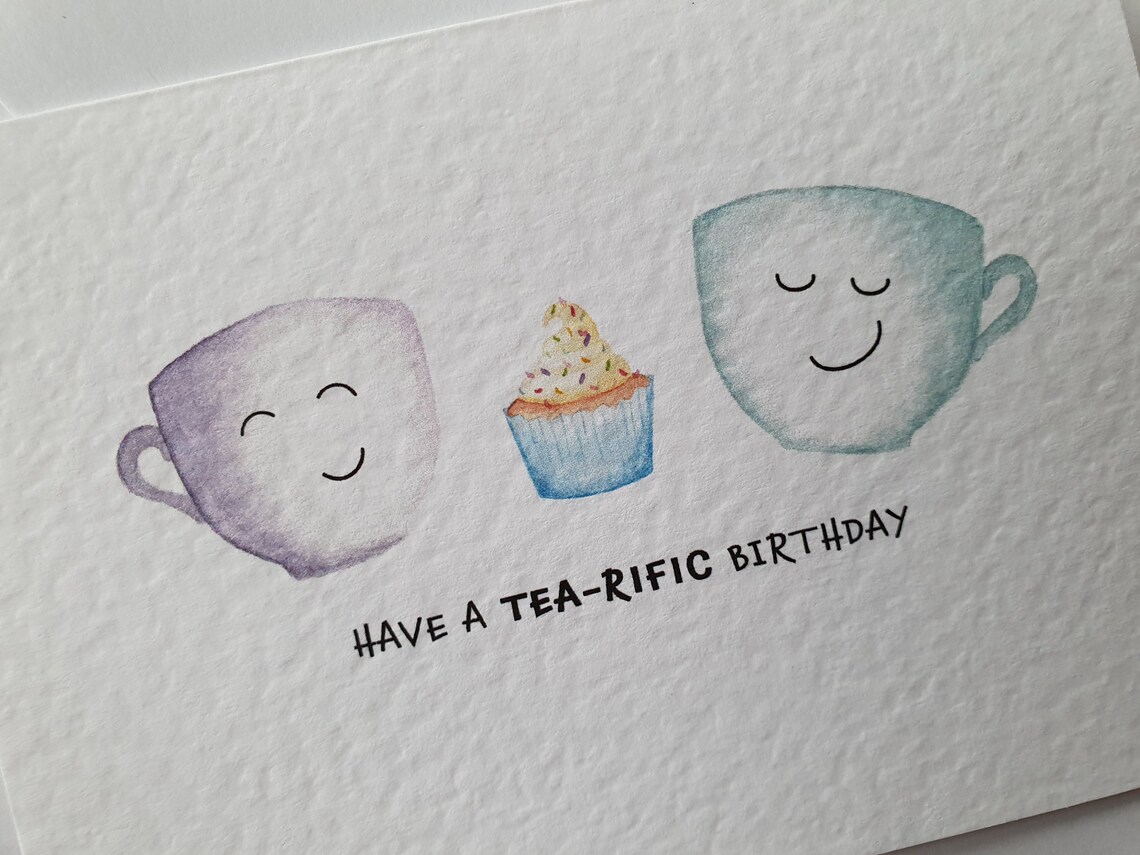 Have A Tea-rific Birthday Birthday Card Punny Card Tea - Etsy