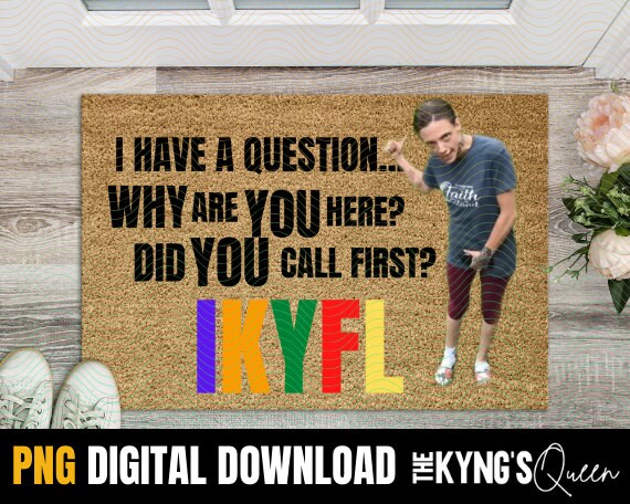 IKYFL Did You Call First Crackhead Png Doormat PNG | Etsy