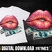 Money Lips Png Sublimation Design, Hand Drawn Lips Png, Money Lips Png ...