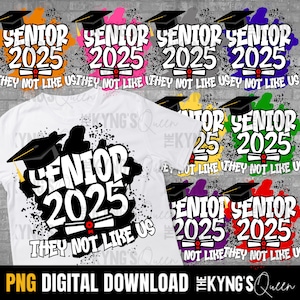 Senior 25, They Not Like Us, BUNDLE Paint Splatter Graduation Shirt ...