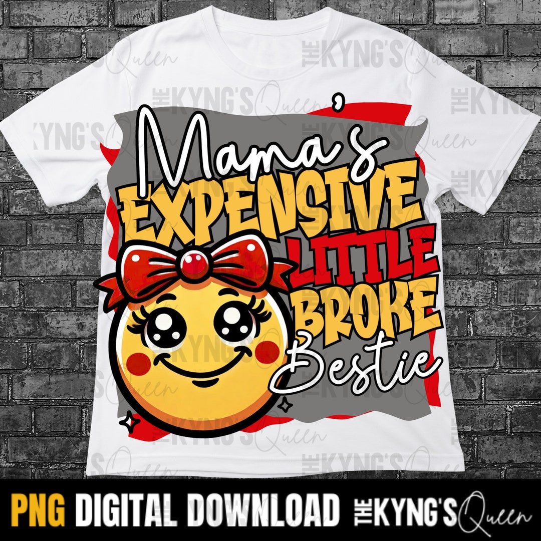 Mama's Expensive Little Broke Bestie Png, Red, Funny Mom Png, Trendy ...