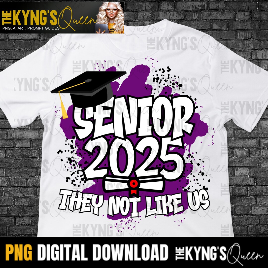 Senior 25, They Not Like Us, PURPLE Paint Splatter Graduation Shirt ...
