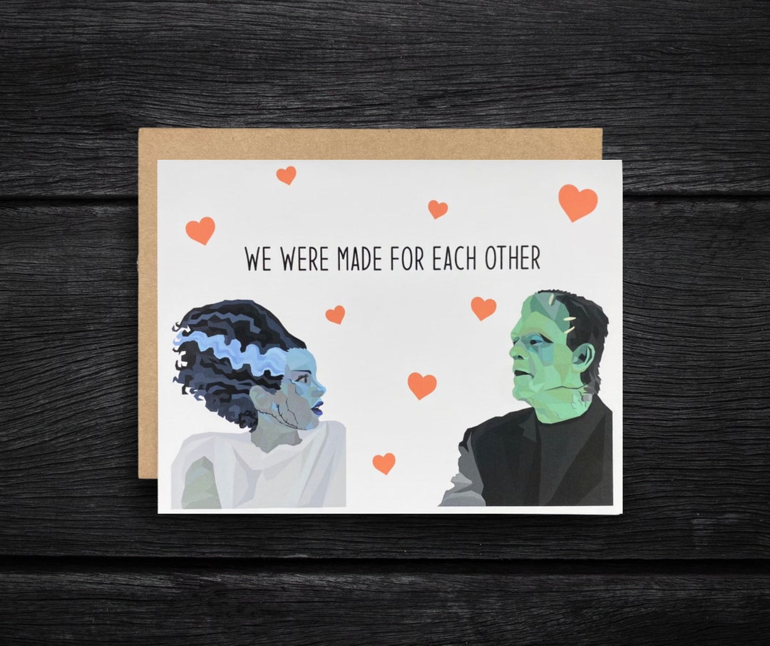 Frankenstein and Bride "we Were Made for Each Other" Love Card | Horror ...