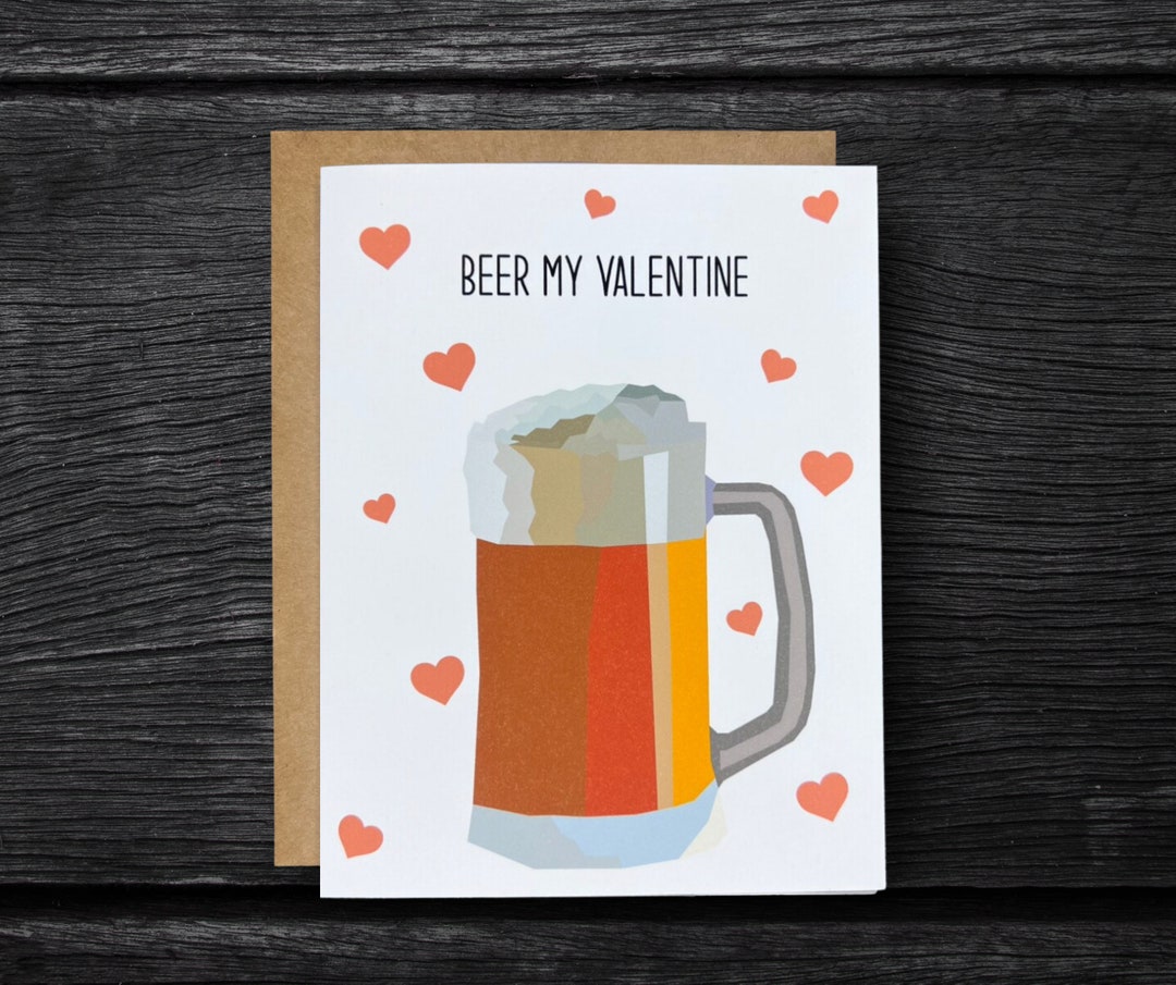 Beer Valentine “ Beer My Valentine” | Beer Valentine’s Day Card | Funny ...
