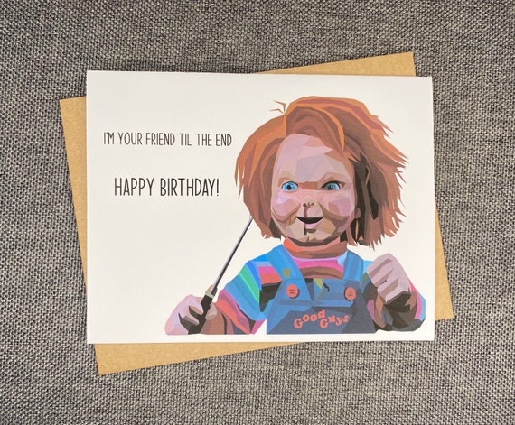 Chucky Doll Birthday Card im Your Friend Til the End Happy - Etsy