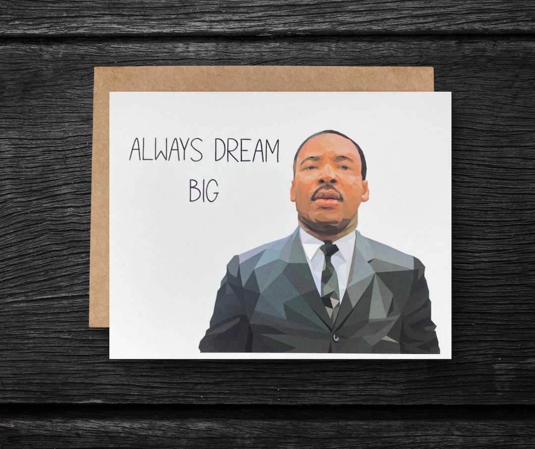 MLK Card “always Dream Big” | Martin Luther King Junior Card - Etsy