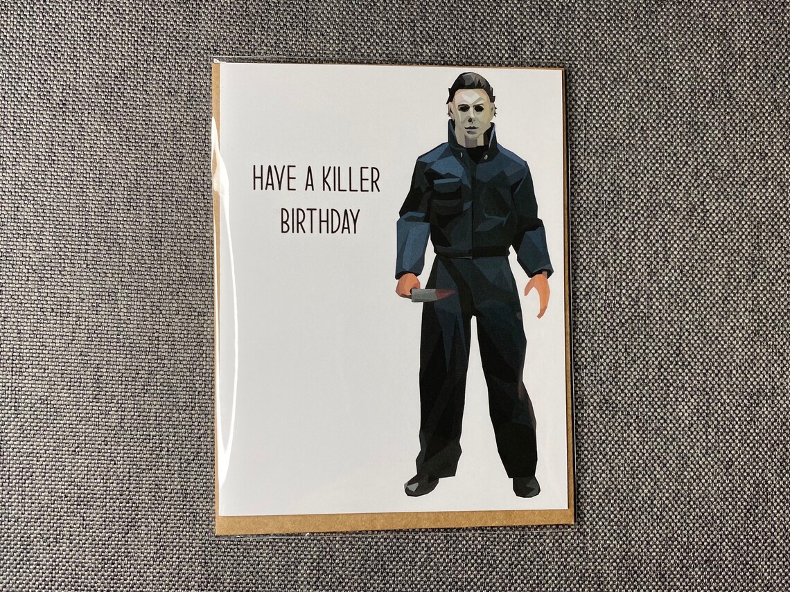 Michael Myers Birthday Card have a Killer Birthday Funny - Etsy