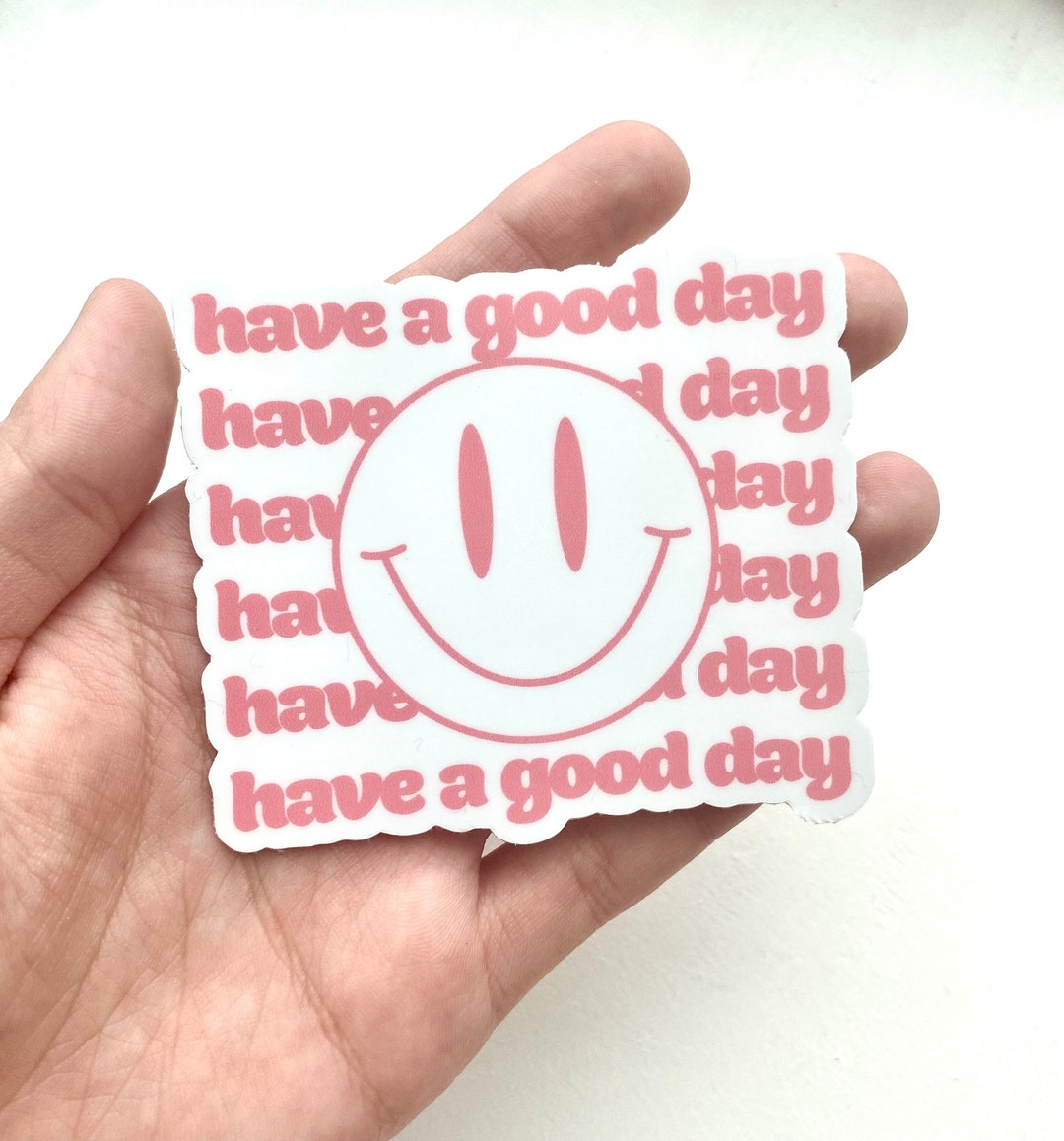 Have A Good Day Waterproof Sticker | Smiley Face Vinyl Sticker | Retro ...