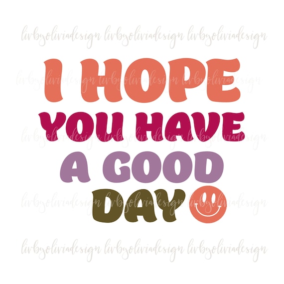 Hope You Had A Great Day Quotes