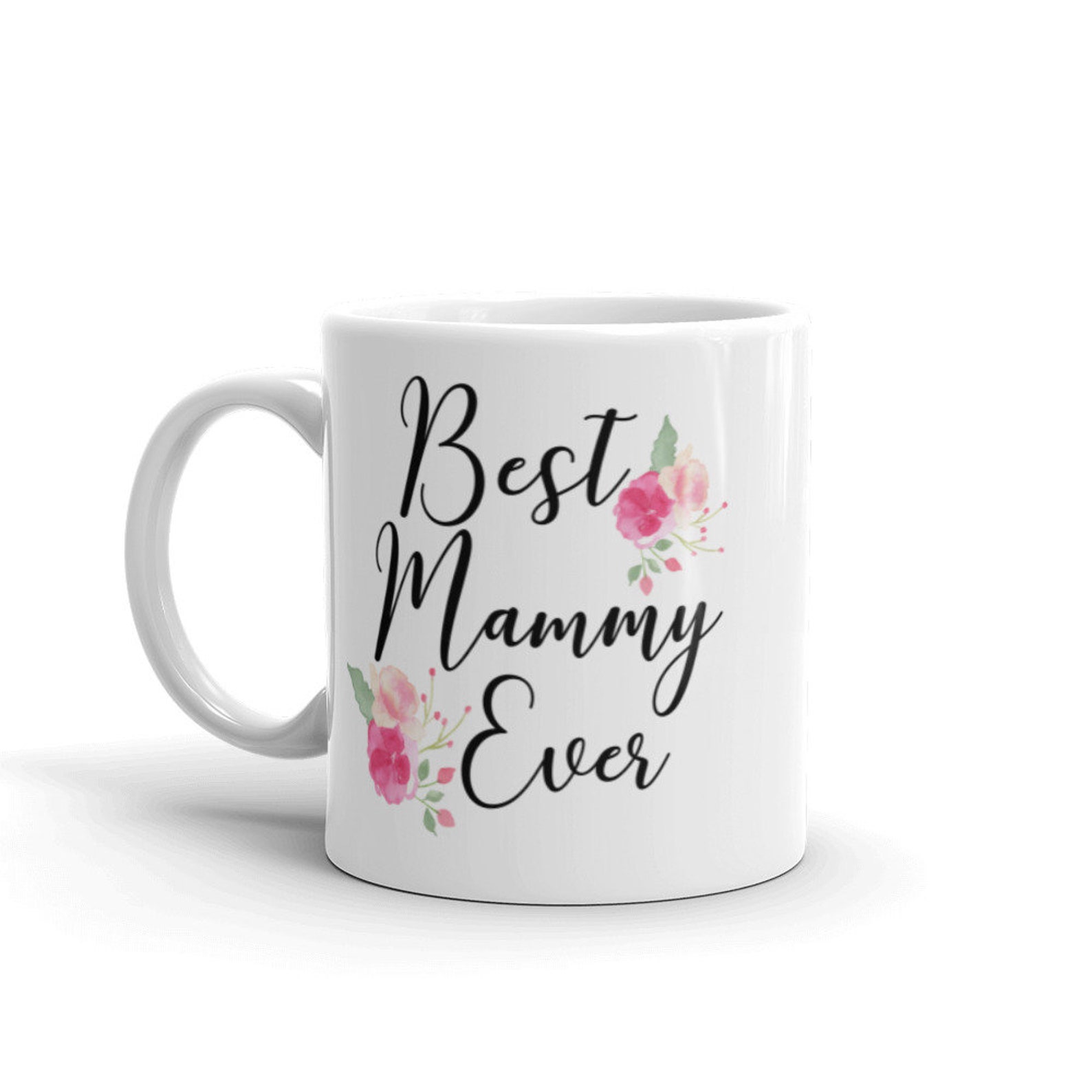 Mammy Mug Best Mammy Ever Mug Mothers Day Gift Mammy | Etsy