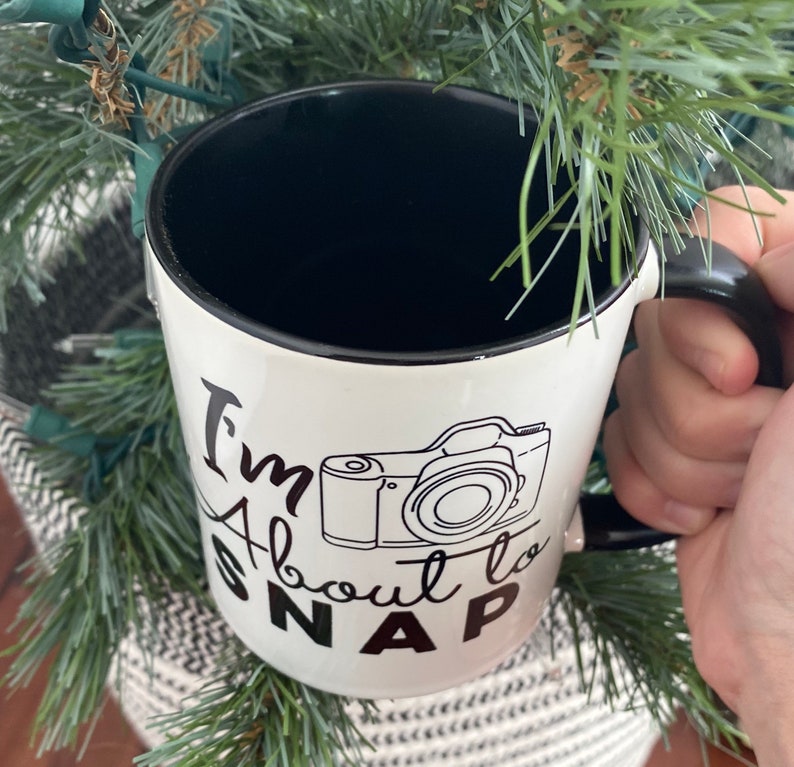 Photography Mugs, Photographer Camera Lens, I'm About to Snap Mug ...