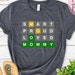 Wordle Mommy Shirt, Wordle Lover Gift, Wordle Gift T-shirt, Word Game ...