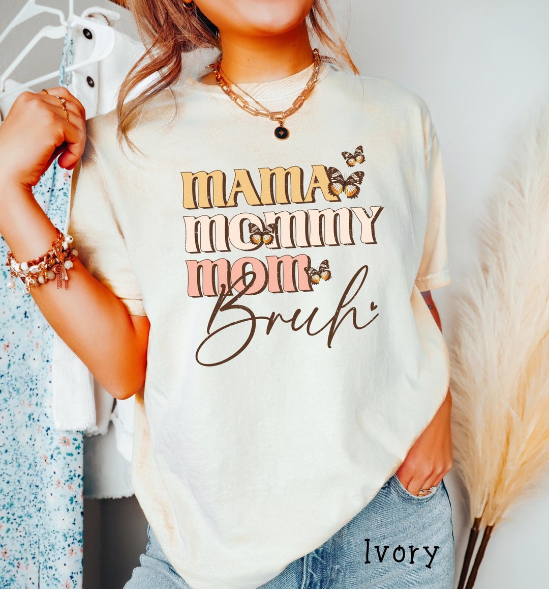 Boho Mama Mommy Bruh Comfort Colors® Tshirt, Funny Retro Mom Shirt ...