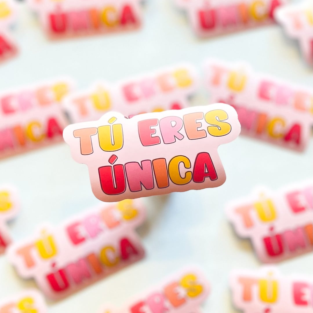 Unique Motivational Vinyl Sticker | Eres Unica | Dual Language ...