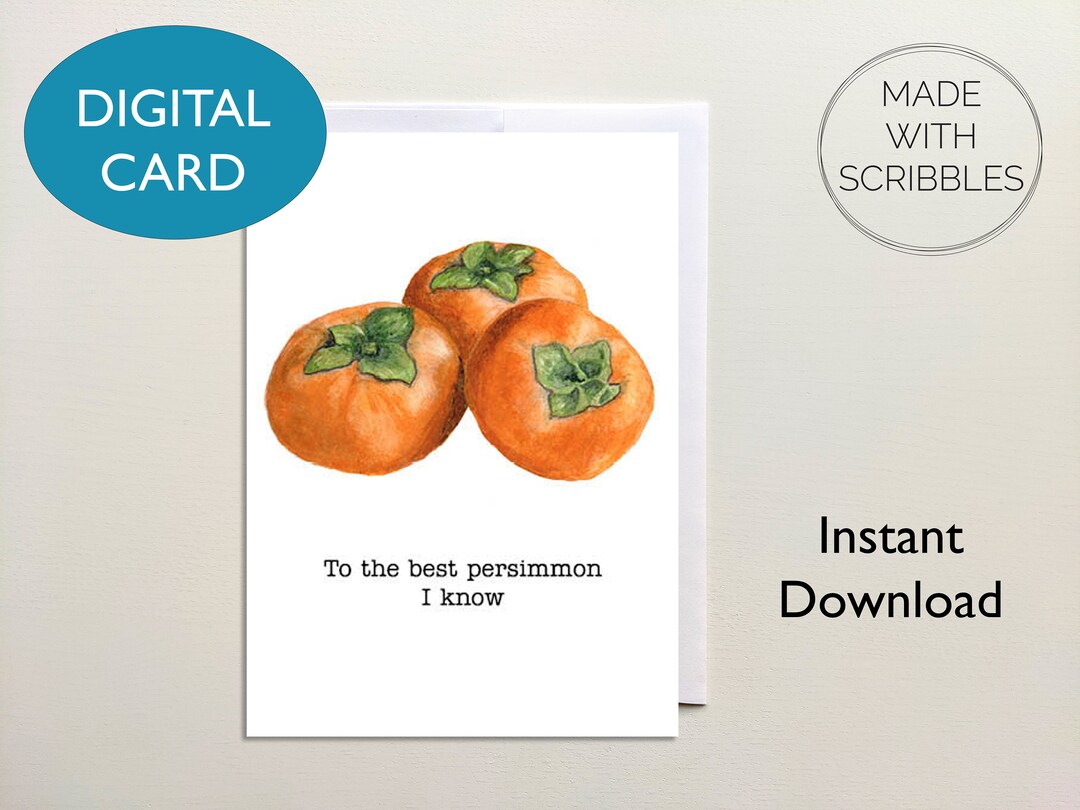 Printable Best Persimmon Card, Funny Pun Persimmon Digital Card ...