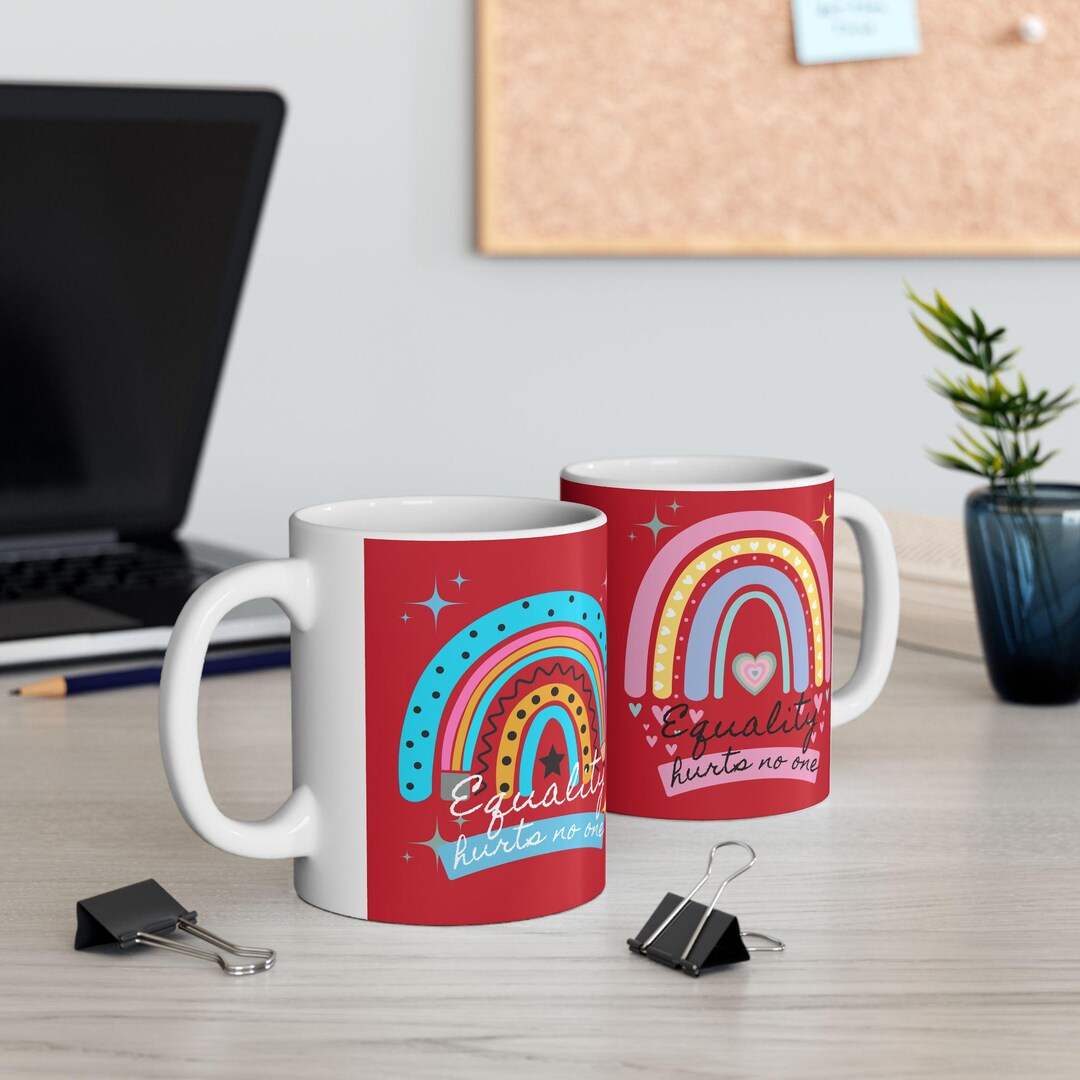 Equality Hurts No One Ceramic Mug, Cute Rainbow Coffee Cup ...