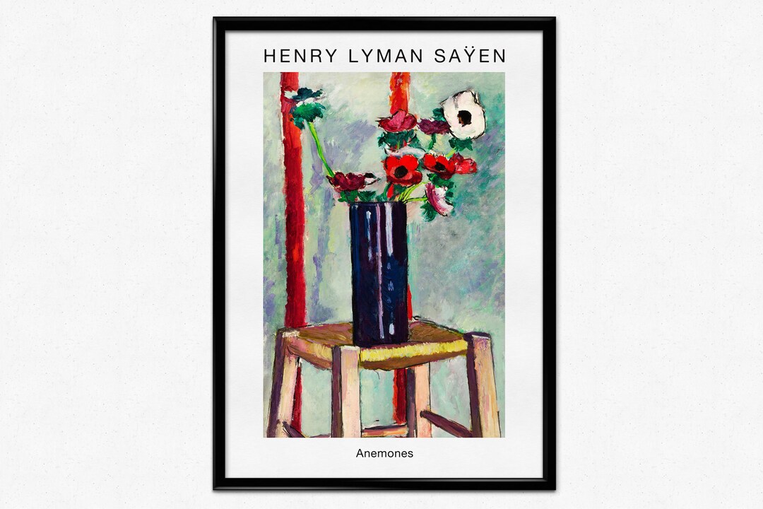 Sayen Exhibition Poster, Henry Lyman Sayen Art Print, Anemones ...