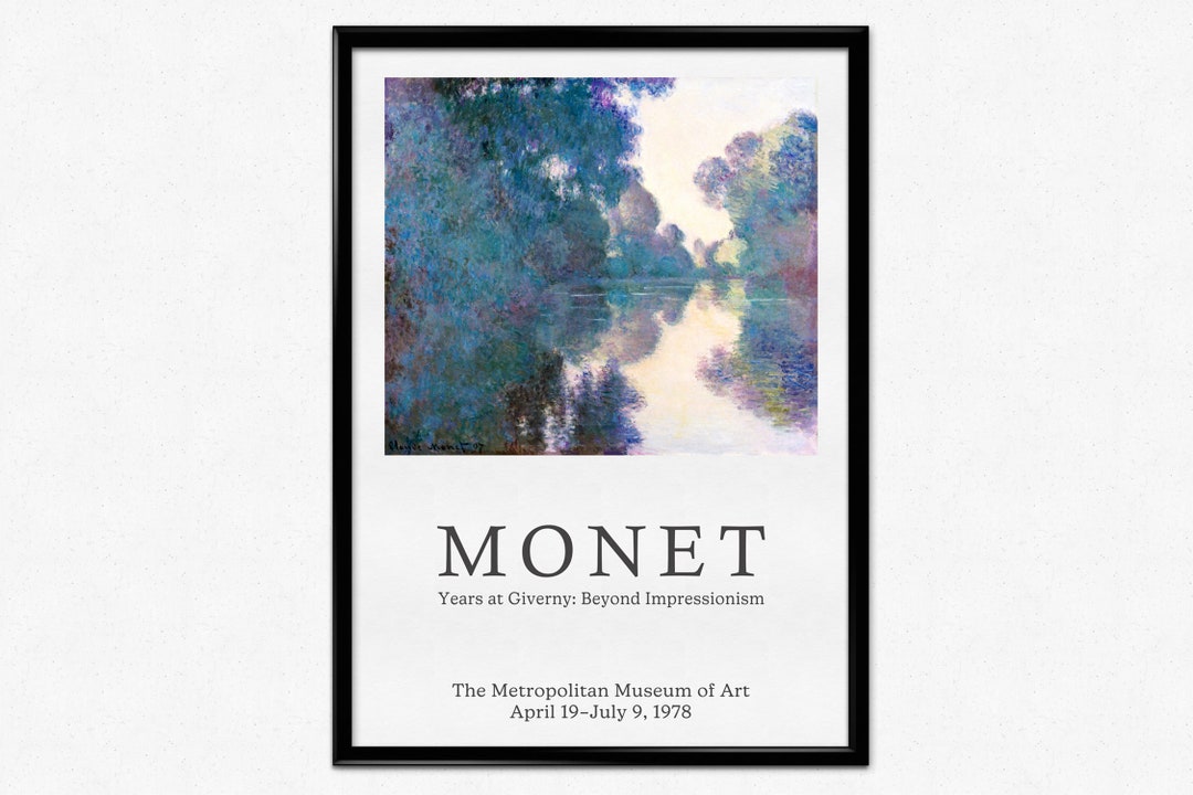 Monet Exhibition Poster, Claude Monet Morning on the Seine Near Giverny ...