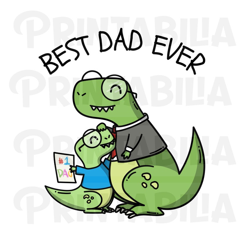 Dinosaur PNG, T-rex Best Dad Ever PNG, Son and Dad, Instant Download ...