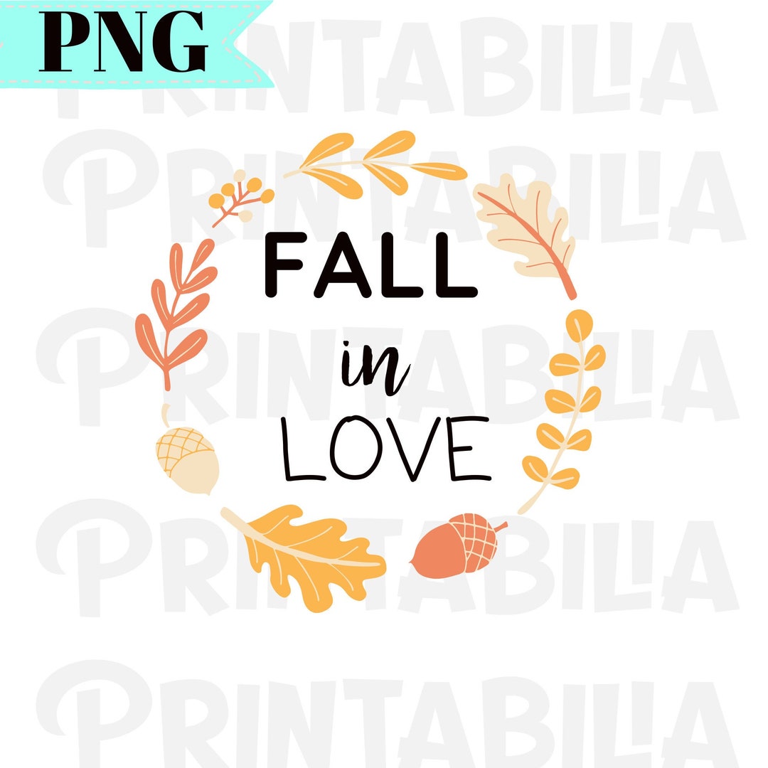 Fall in Love Print-fall Printable-pumpkins Leaves Print-fall Print ...