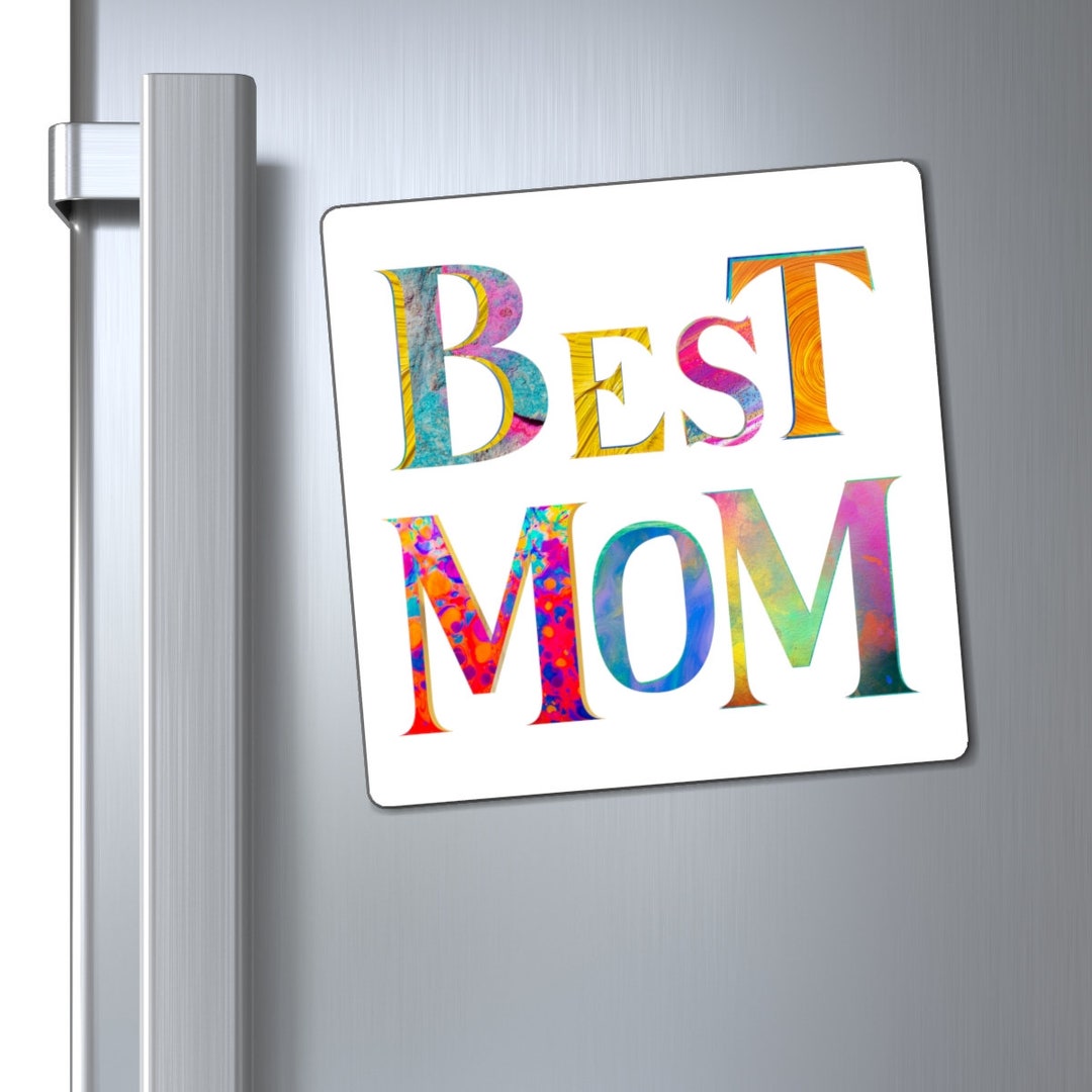 Best Mom Magnet, Magnet Decal, Magnet Art, Magnet Décor, Magnet Tiles ...