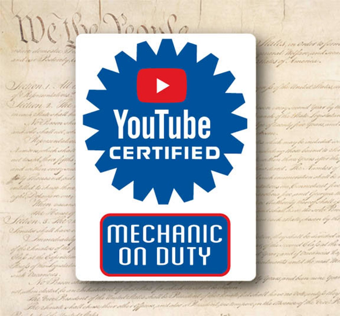 Youtube Certified Mechanic 5" Tall Sticker - on Duty Vinyl Decal Bumper ...
