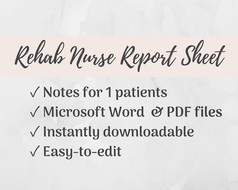 Inpatient Rehab Nurse Report Sheet for 1 Patient, Rehabilitation Nurse ...