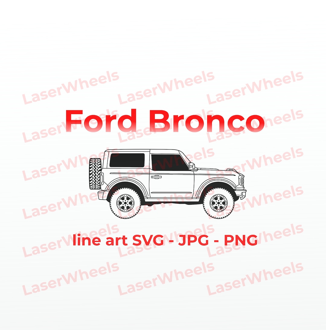 Ford 2021 Bronco Detailed Vector Art for Engraving T-shirts DIY - Etsy