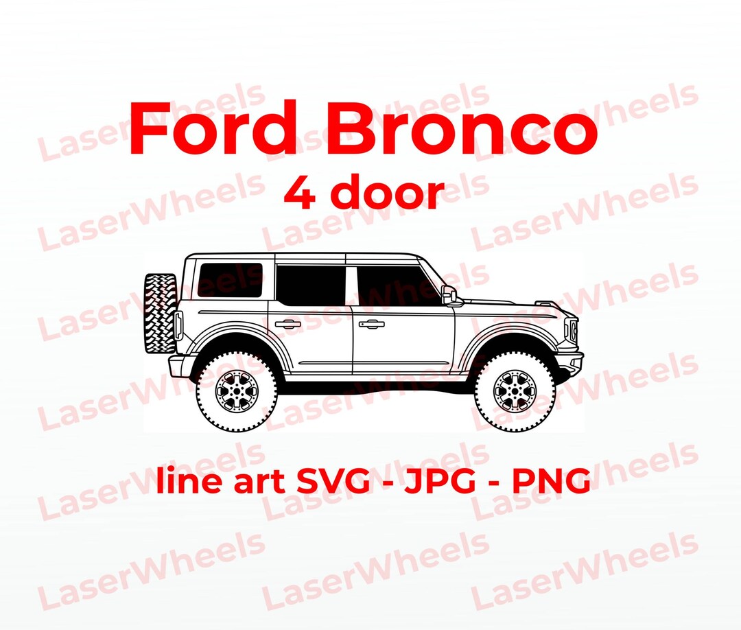 Ford 2021 Bronco Four Door - Detailed Vector Art for Engraving T-shirts ...