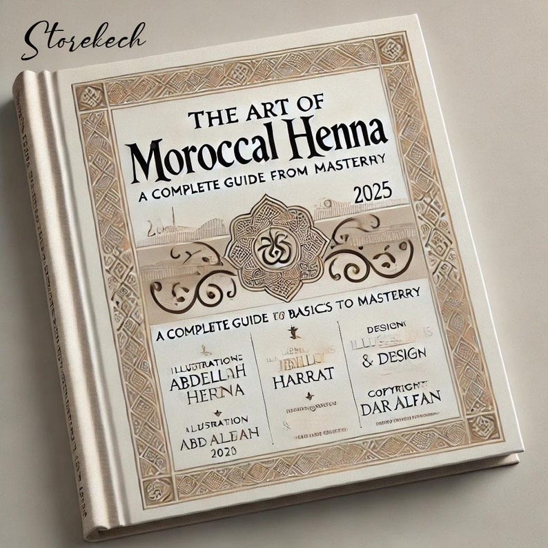 The Art of Moroccan Henna: Traditional Techniques & Designs Guide for ...