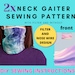 Neck Gaiter Pattern, Neck Gaiter Instructions, DIY Neck Gaiter, Cute ...