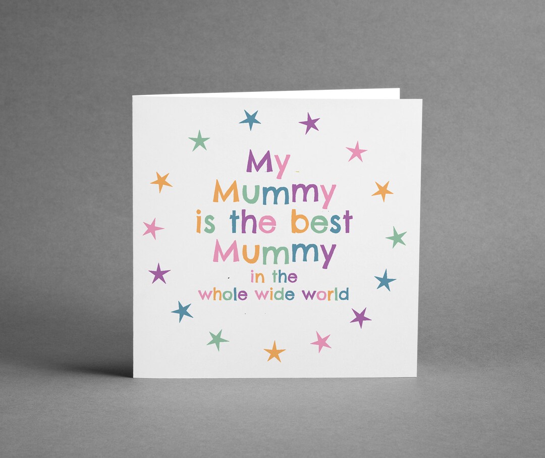 My Mummy is the Best Mummy in the Whole Wide World Card - Etsy