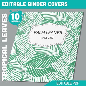 Tropical Leaves Binder Cover, 10 Printable & Editable Covers+spines ...