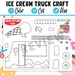 Ice Cream Truck Craft for Kids : Color, Cut, and Glue, a Fun Activity ...