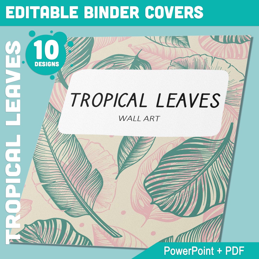 10 Editable Tropical Leaves Binder Covers, Includes 1", 1.5", 2" Spines ...