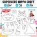 Superhero Hippopotamus Craft : Color, Cut, and Glue, a Fun Activity for ...