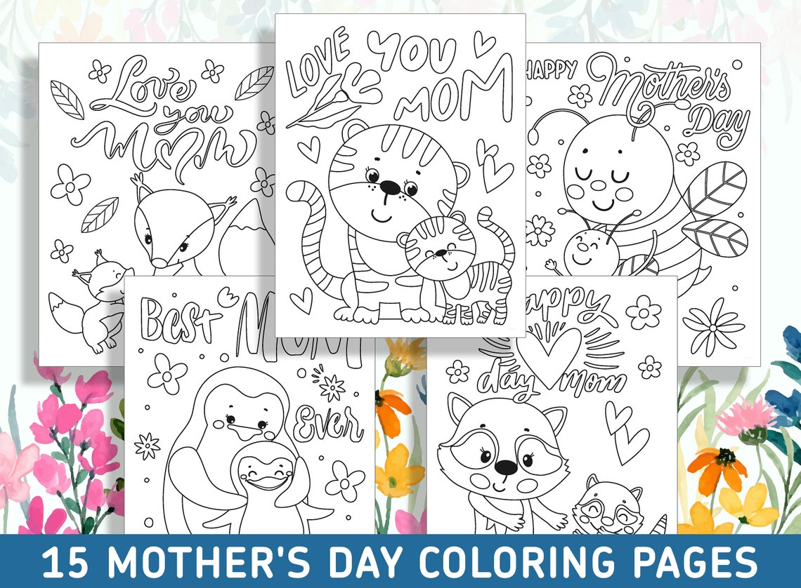 15 Heartwarming Mother's Day Coloring Pages to Show Mom Your Love, PDF ...