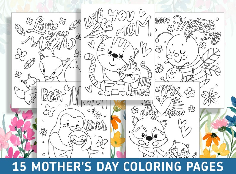 15 Heartwarming Mother's Day Coloring Pages to Show Mom Your Love, PDF ...