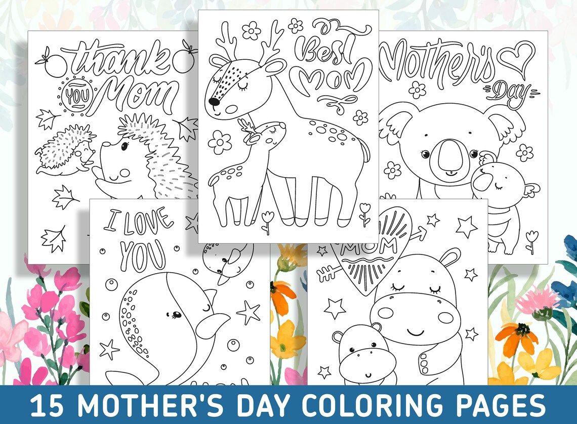15 Heartwarming Mother's Day Coloring Pages to Show Mom Your Love, PDF ...