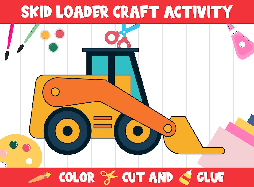 Skid Loader Craft Activity - Color, Cut, and Glue for Prek to 2nd Grade ...