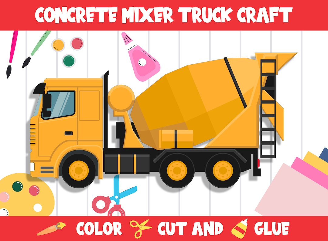 Construction Vehicle Craft Activity - Concrete Mixer Truck : Color, Cut ...